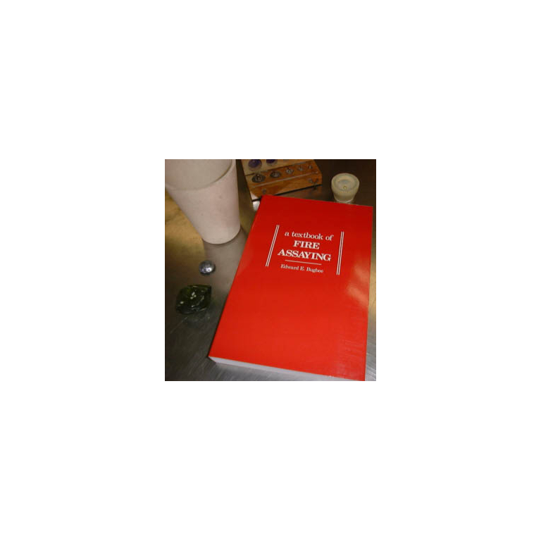 Textbook of Fire Assaying- Bugbee – Legend Inc. Sparks, Nevada USA